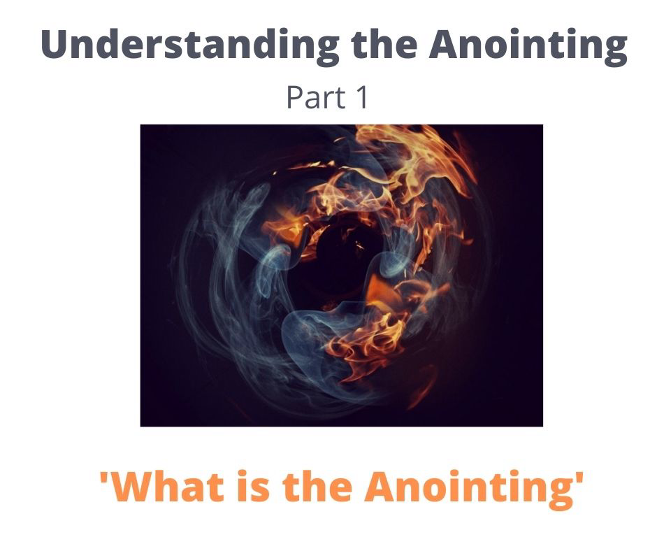 Part 1- What is the Anointing | Understanding The Anointing