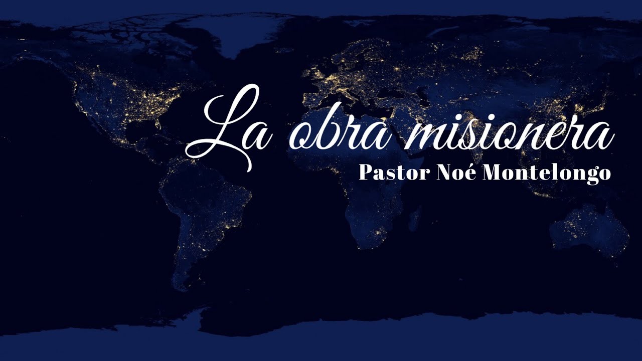 La obra misionera | Predicaciones