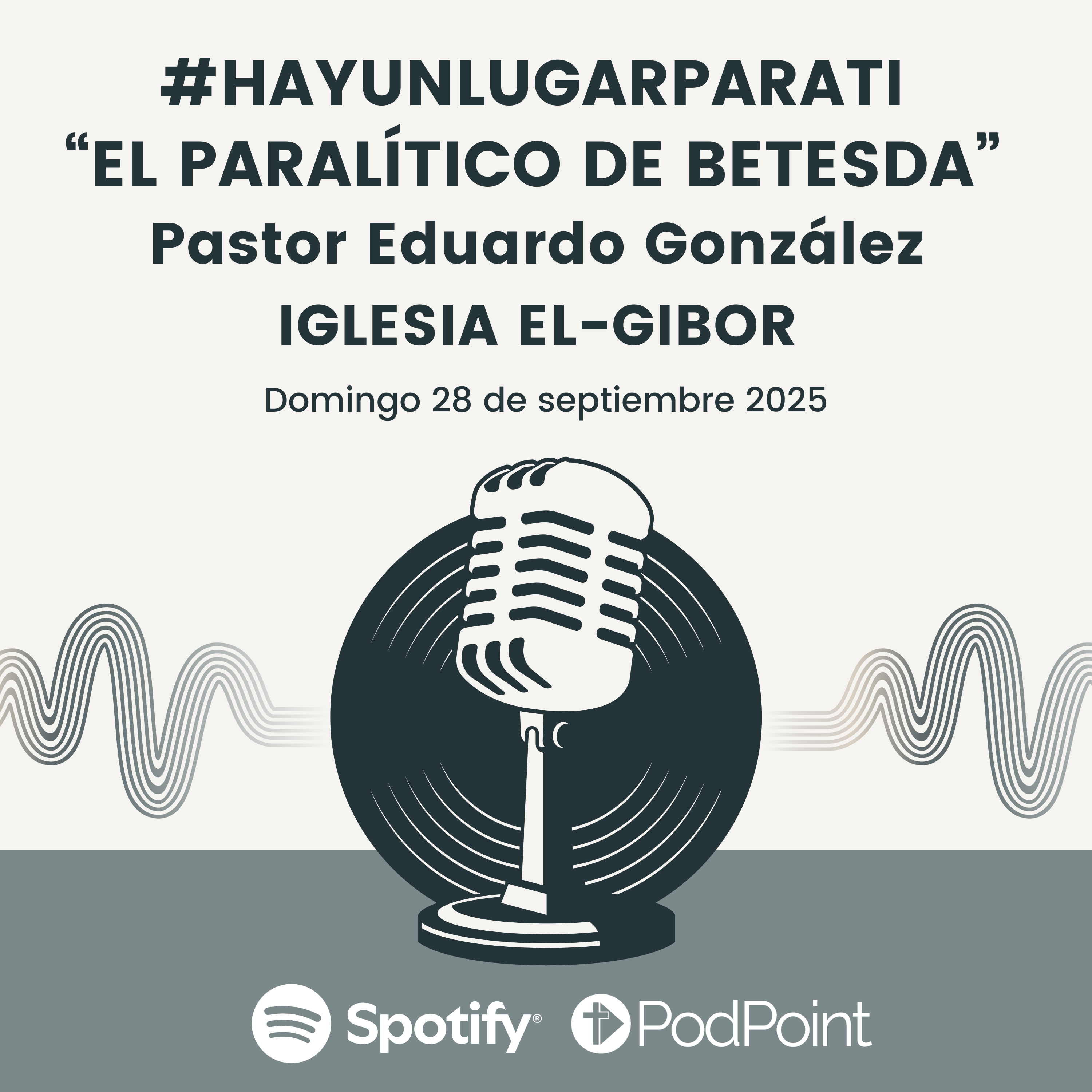 #HayUnLugarParaTi "El Paralítico de Betesda" - Domingo 28 de septiembre ...