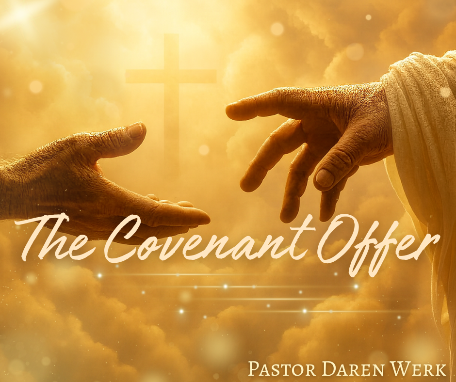 The Covenant Offer | New Life Victory Fellowship