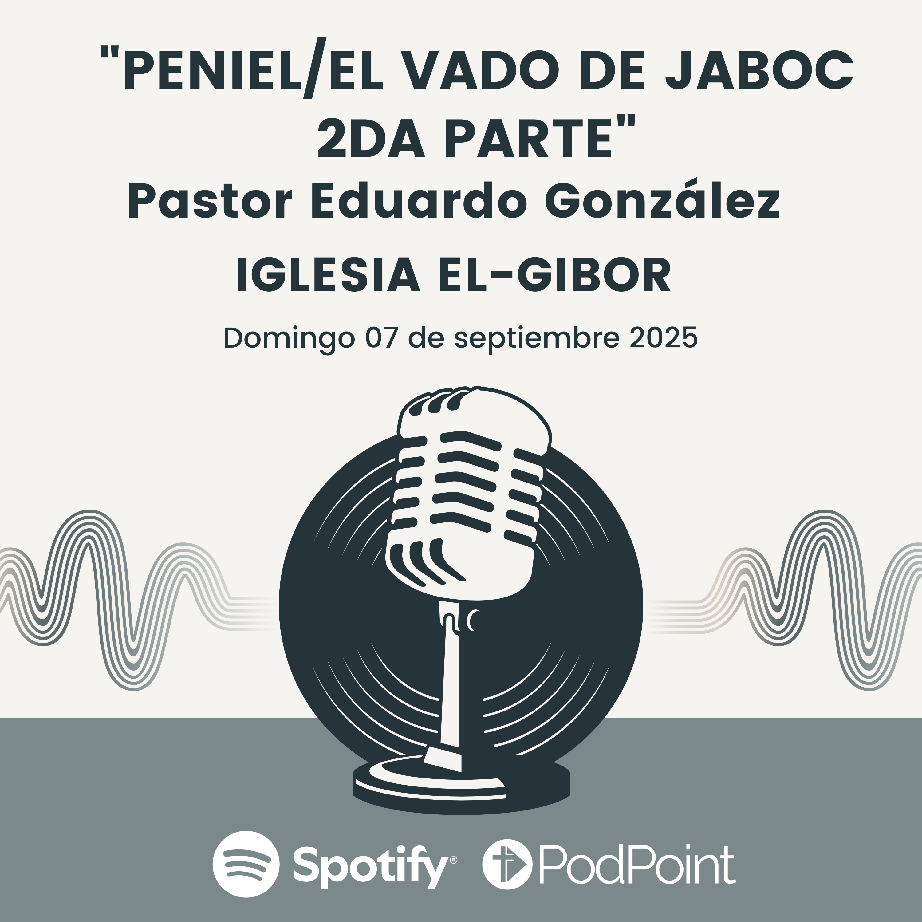 "Peniel/El Vado de Jaboc 2da parte" - Domingo 07 de septiembre 2025 ...