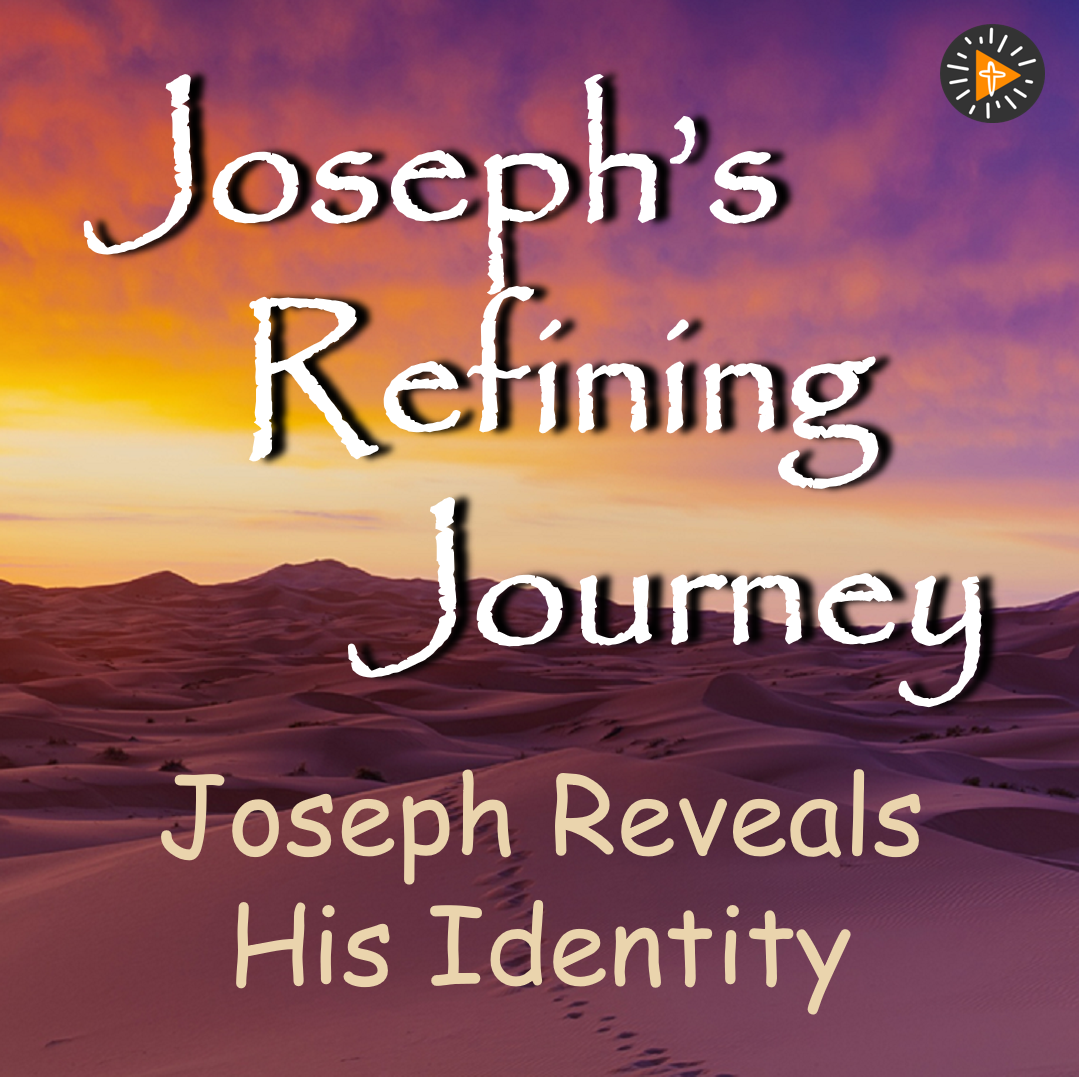 Joseph Reveals His Identity | Light of Christ Radio