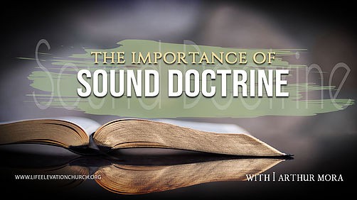 Sound Doctrine | Life Elevation Church Podcast