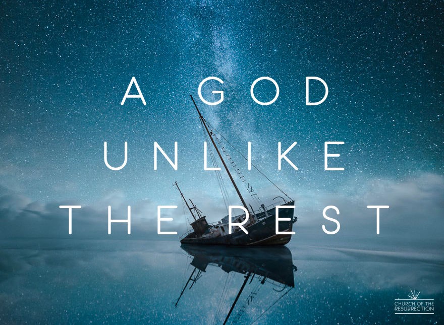 A God Unlike the Rest | Church of the Resurrection, New Orleans