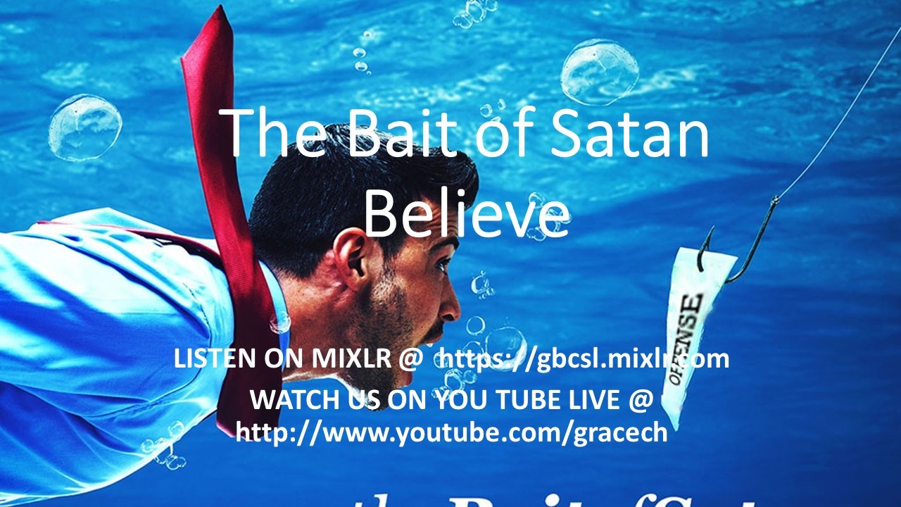 Bait 5 | Grace Baptist Church of Second Life's Podcast