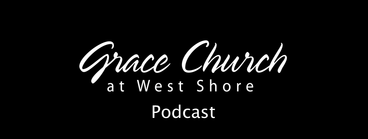 Isaiah 57: Israel's Idolatries | Grace Church West Shore's Podcast