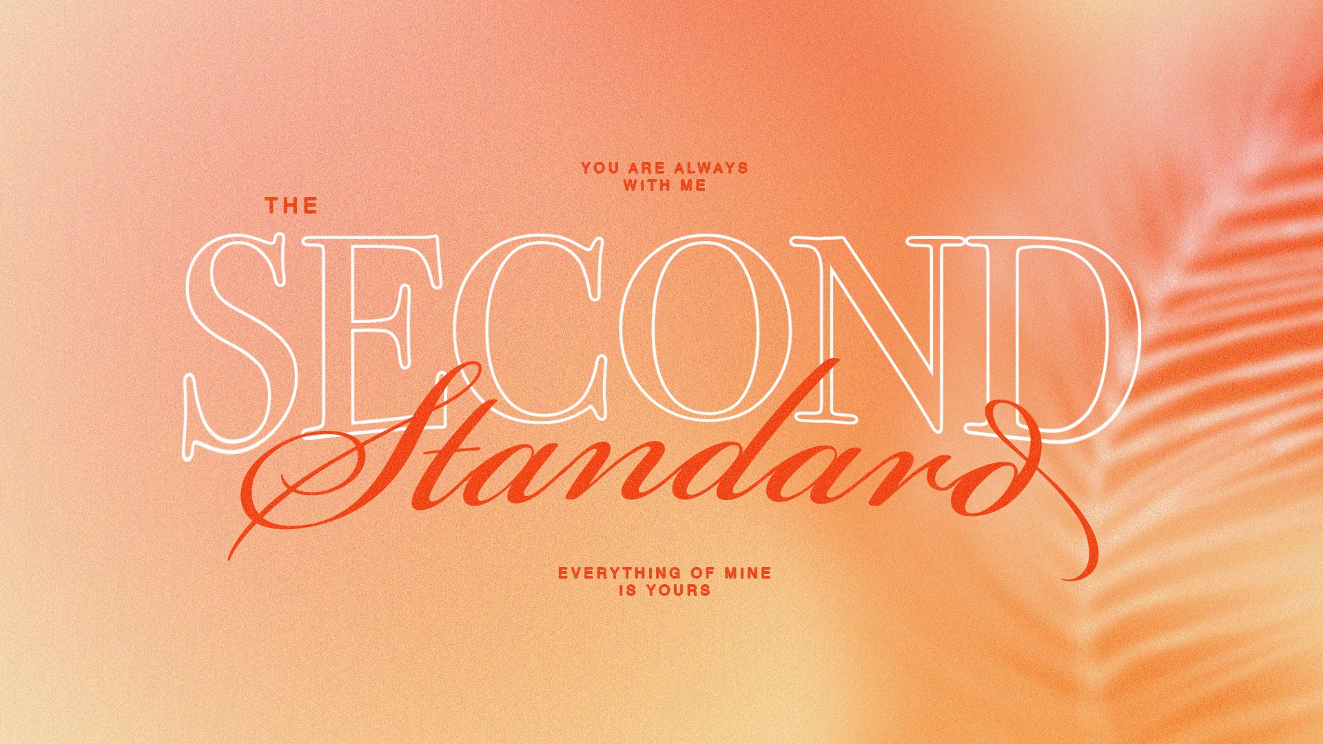 The Second Standard | Church For the One