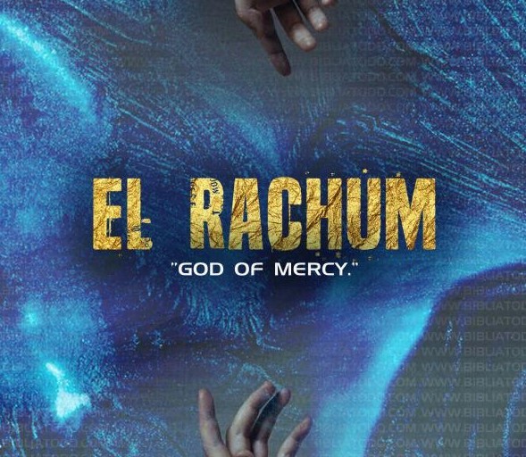 Knowing God - The meaning of EL- RACHUM | Words to Grow Right - with ...