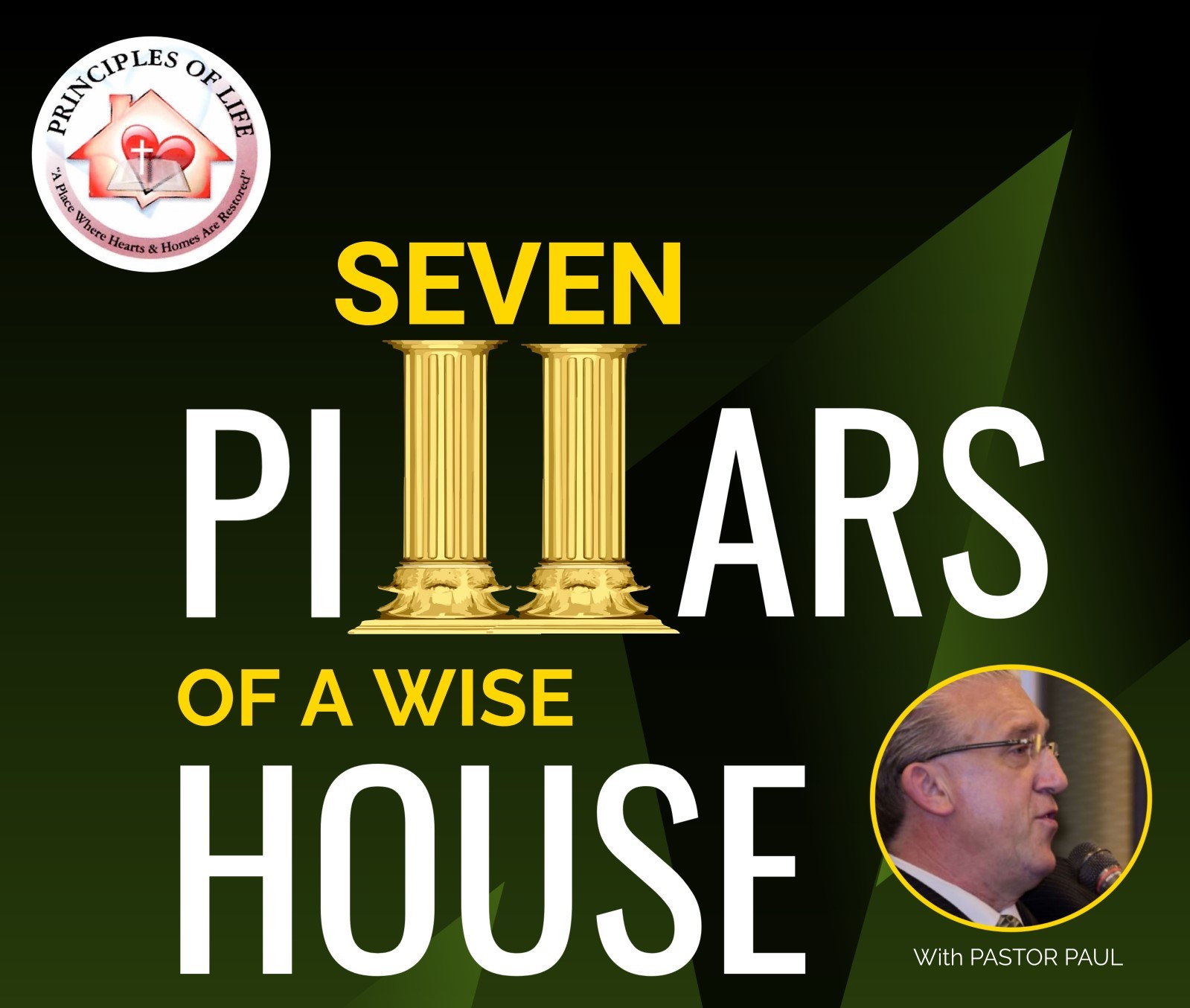 7 Pillars of a Wise House | Principles Of Life