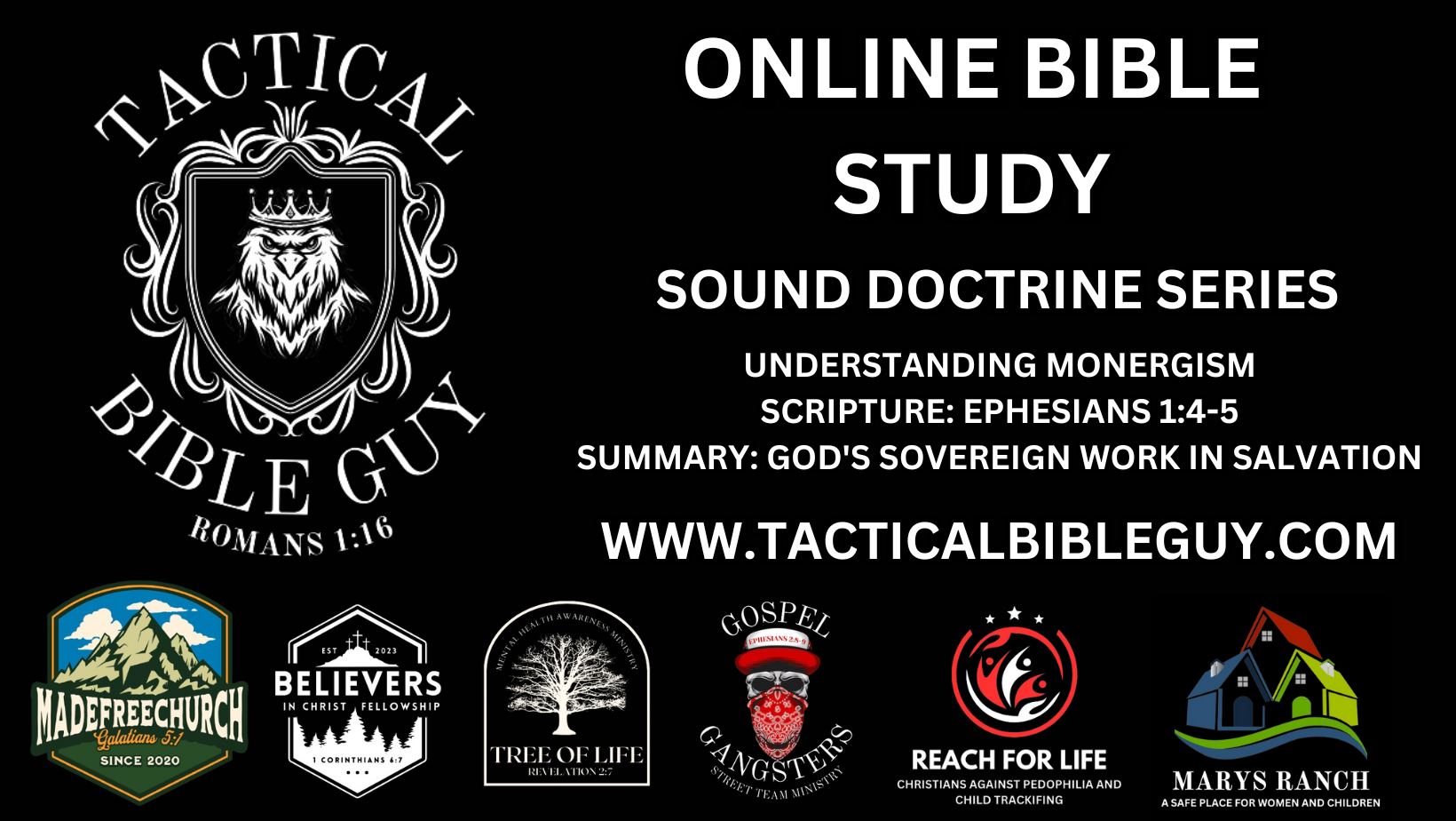 UNDERSTANDING MONERGISM | TACTICAL BIBLE FELLOWSHIP