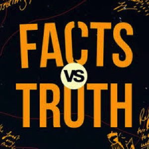 Facts Vs Truth | Crossroads Victory Church