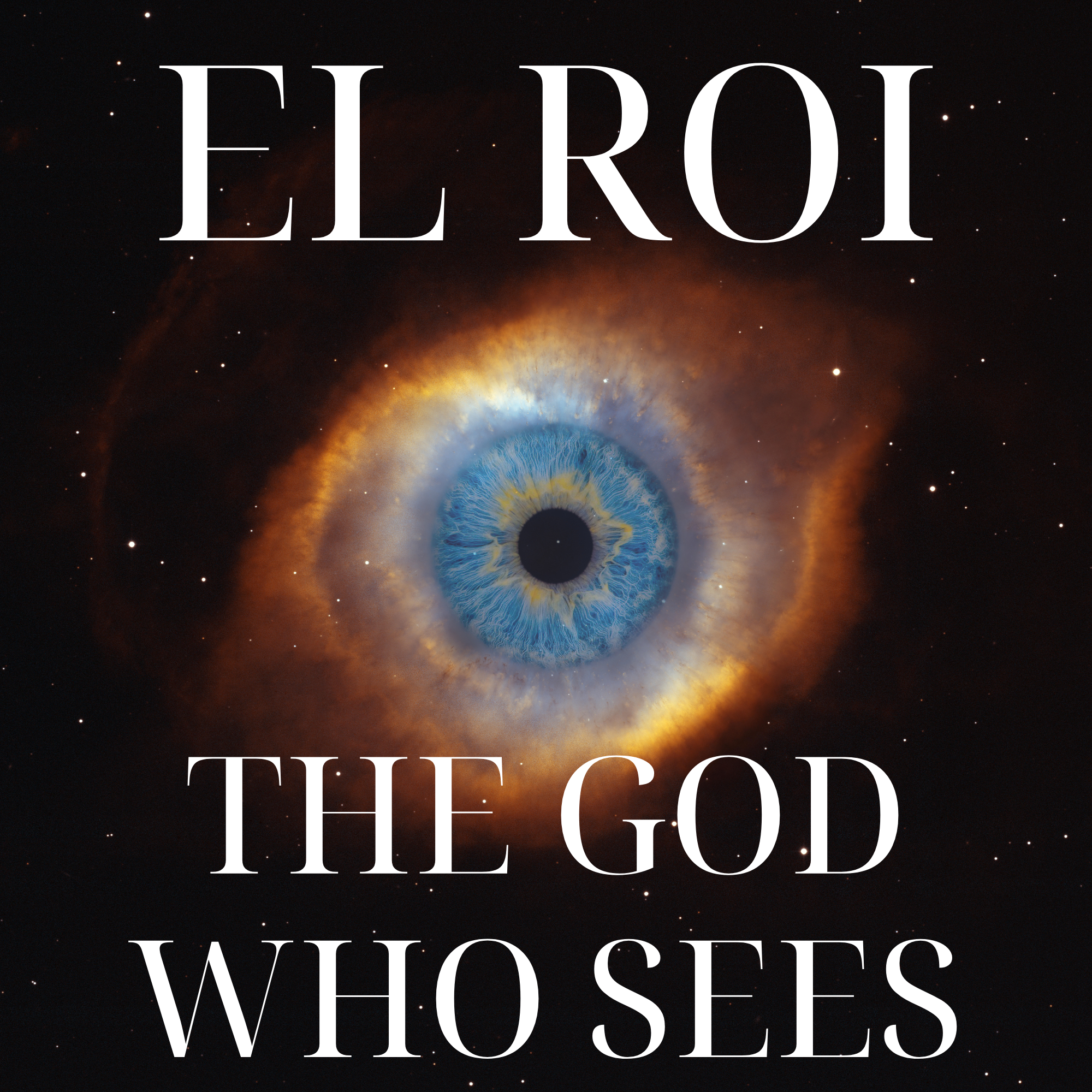 El Roi | The King of Kings Watchmen