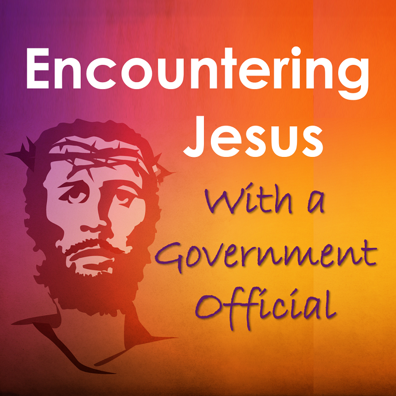 Encountering Jesus with a Government Official | Light of Christ Radio