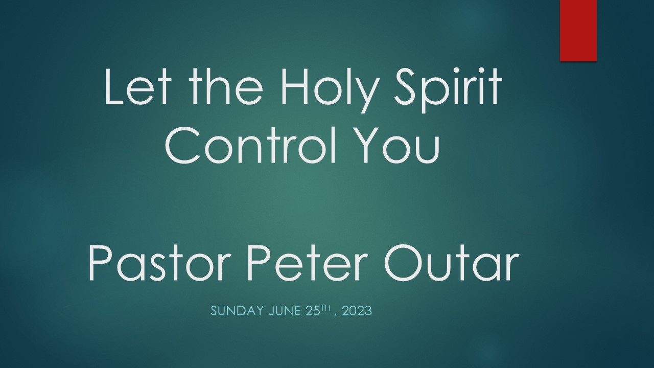 Let the Holy Spirit Control You | New Beginnings Church of Astoria