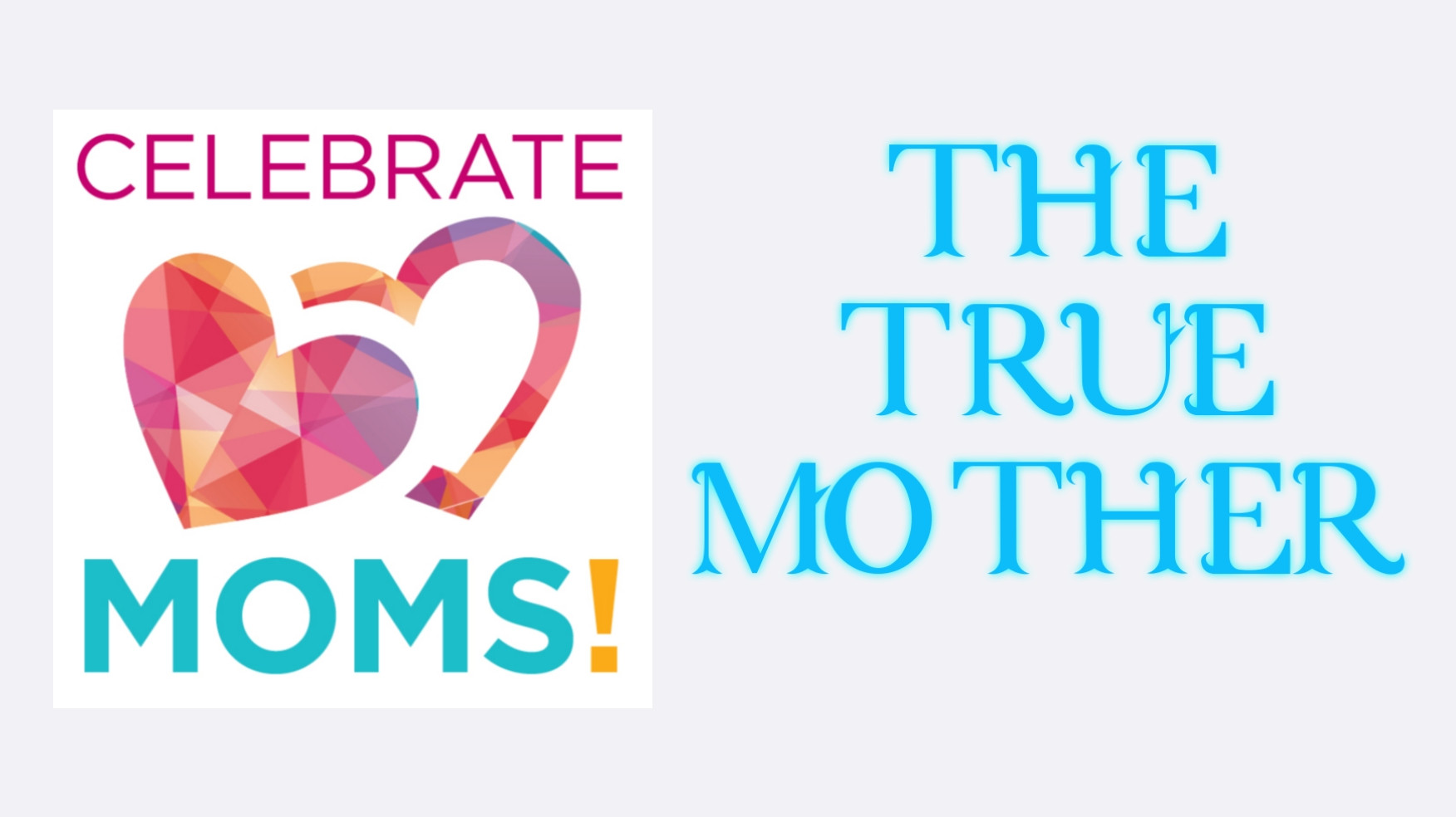 The True Mother | LWBC Let's Connect