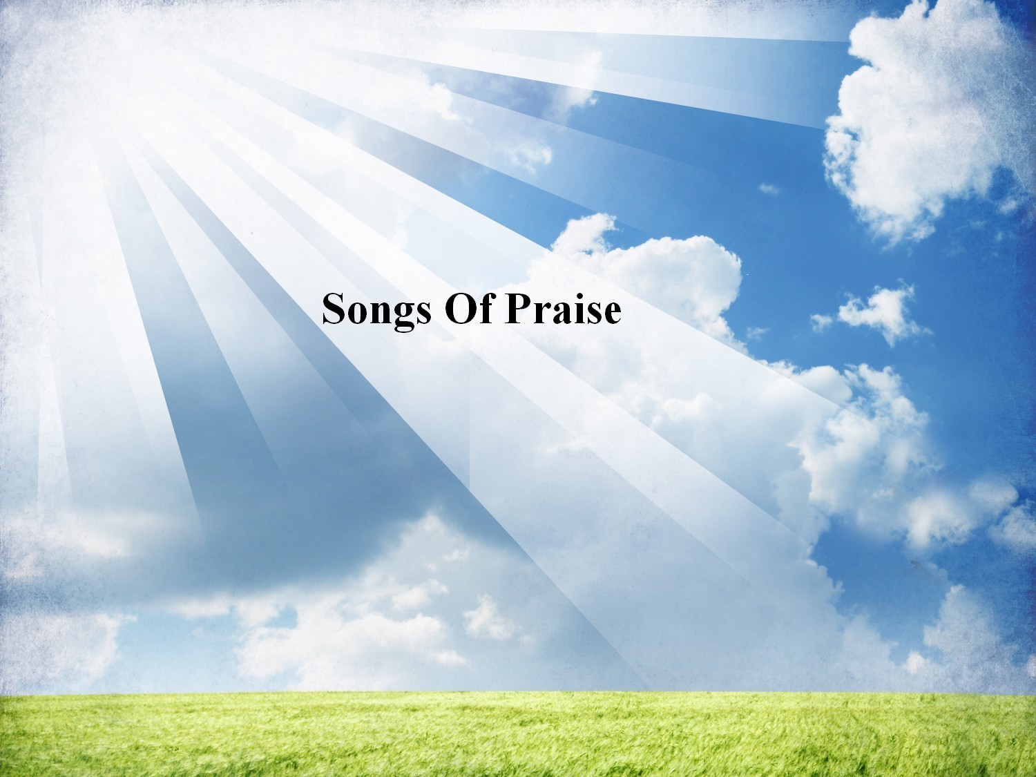 The Songs Of Praise | The Songs Of Praise