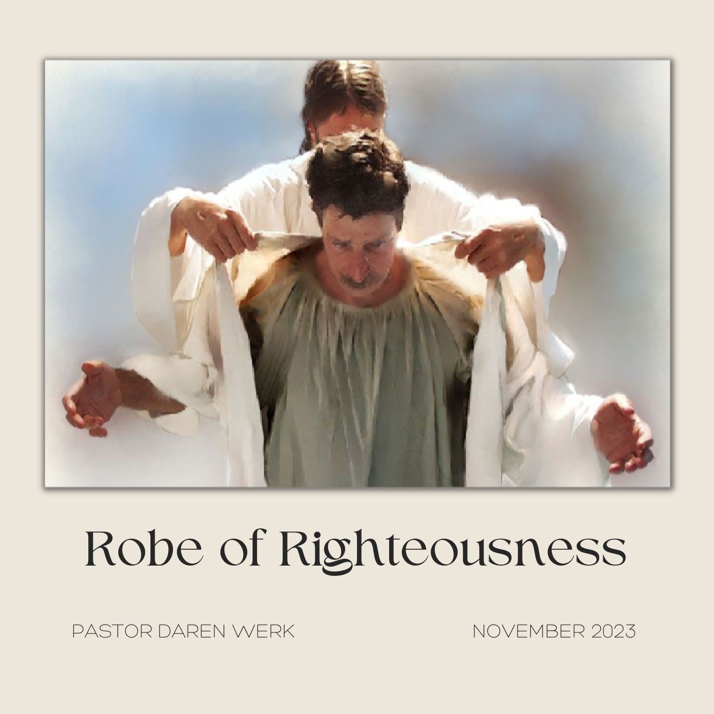 "Robe of Righteousness"- November 26, 2023 | New Life Victory Fellowship