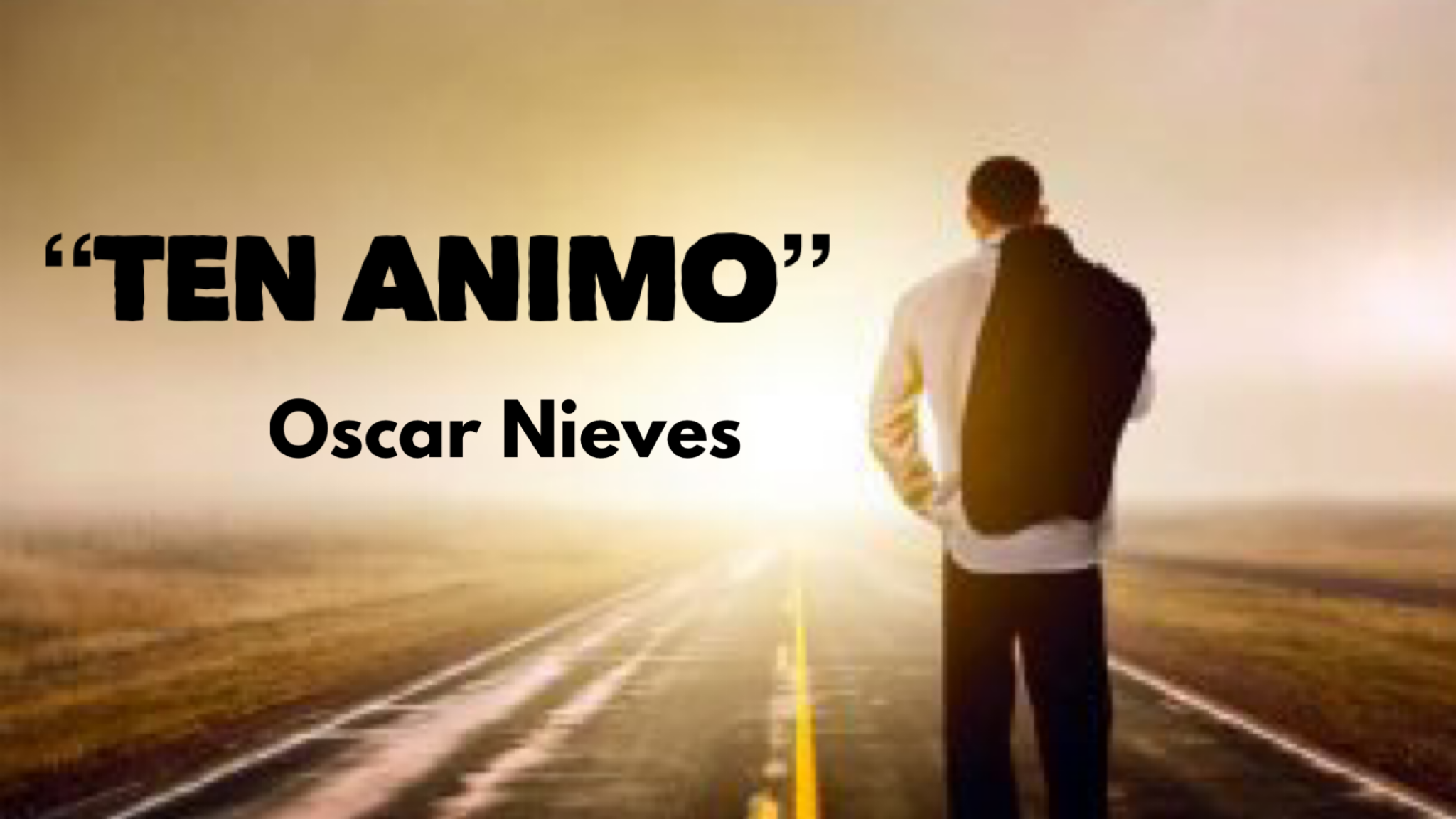 Ten animo | Predicaciones