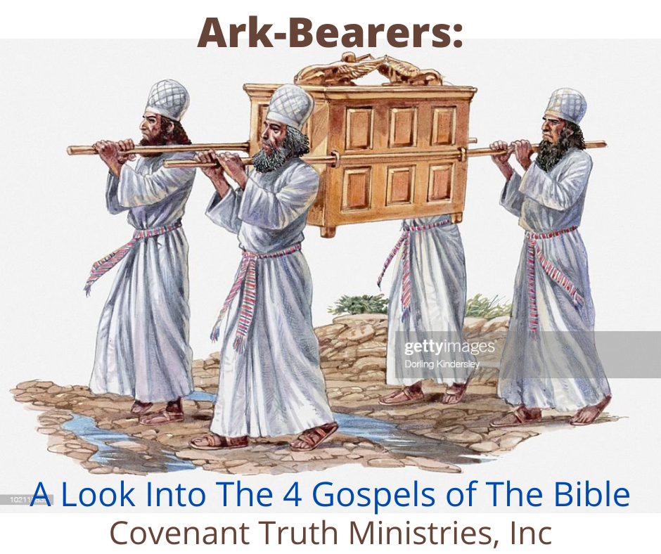Ark-Bearers - A Look at the 4 Gospels - Lesson 1 - Introduction ...