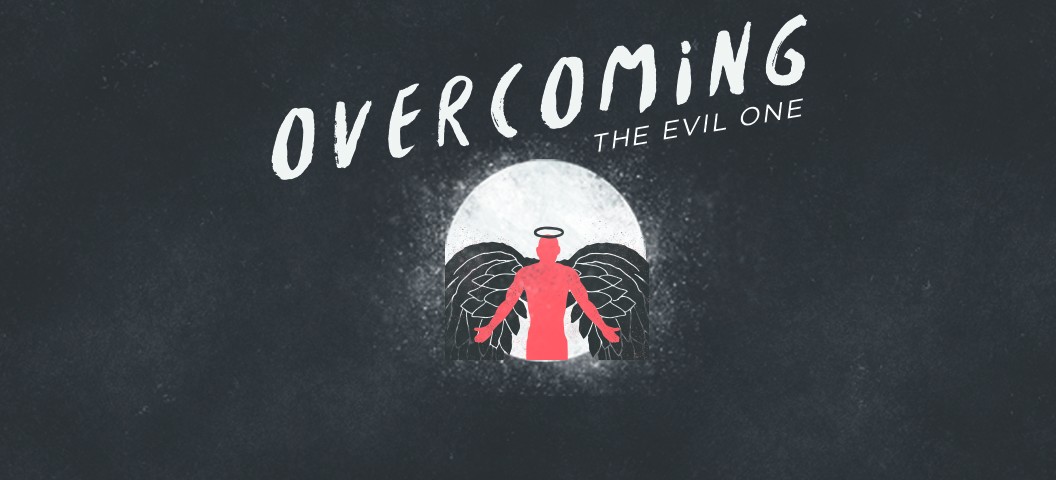 Overcoming The Evil One | The Promise Center Podcast