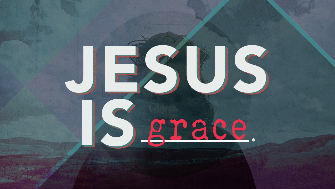 Jesus Is - Grace | San Angelo First