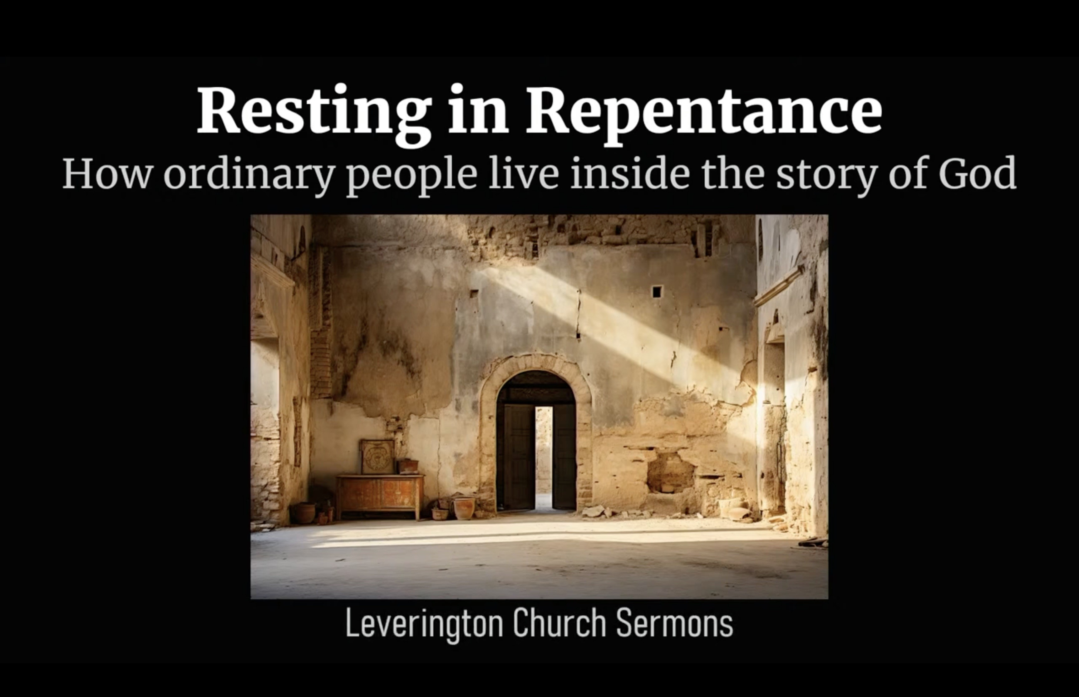Resting in Repentance: How ordinary people live inside the story of God ...