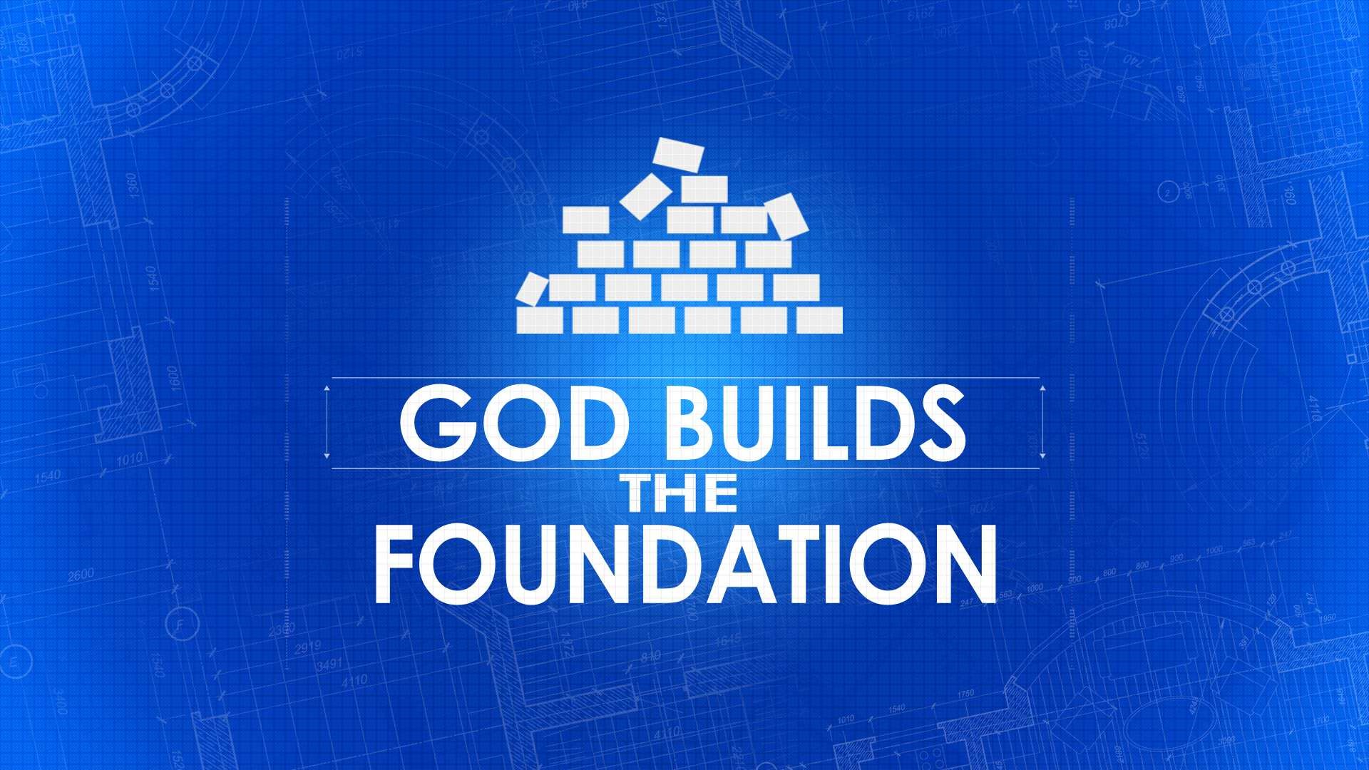 God Builds the Foundation, part 1 | Light of Christ Radio