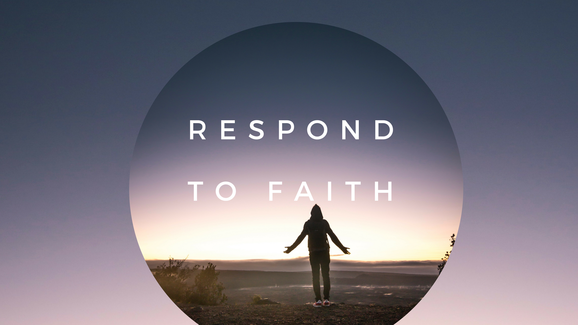 Respond to Faith-August 5th | New Life Victory Fellowship