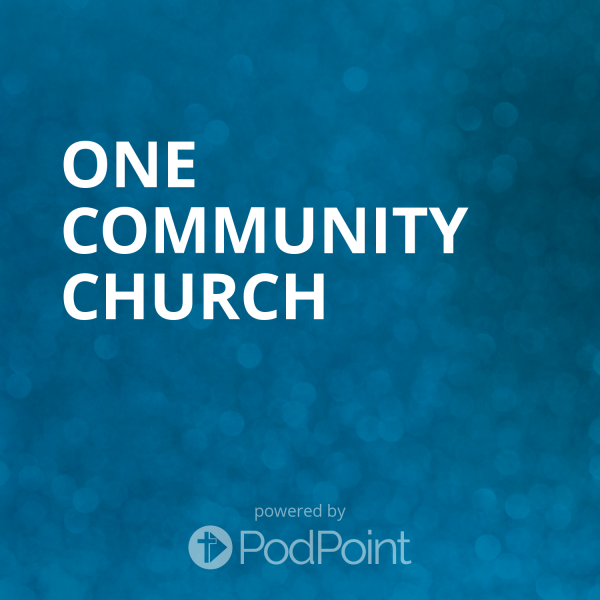 One Community Church | Listen Online